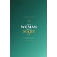 The Rooted Woman The Woman Who Made It: Taking Your Life Back After ...