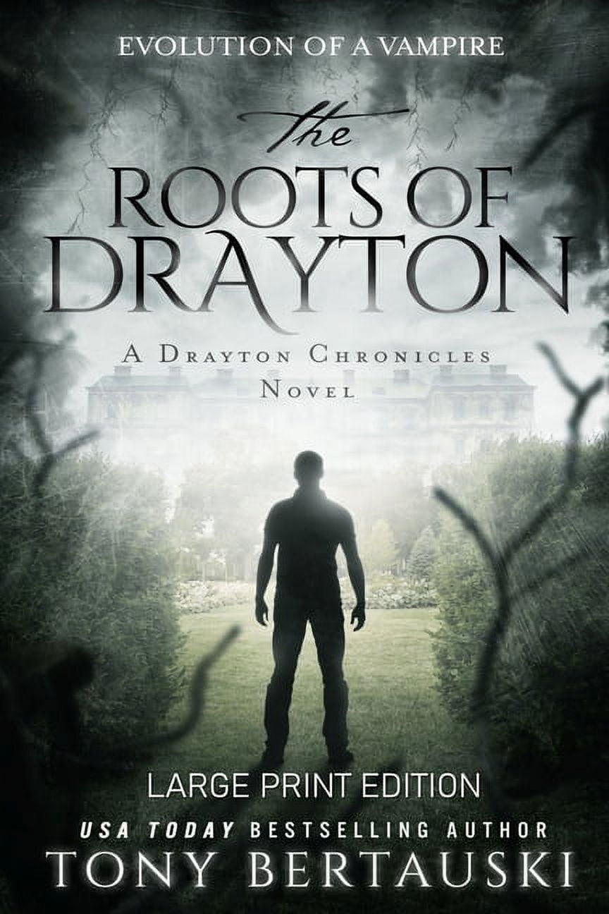 Drayton The Roots of Drayton (Large Print Edition): Evolution of a ...