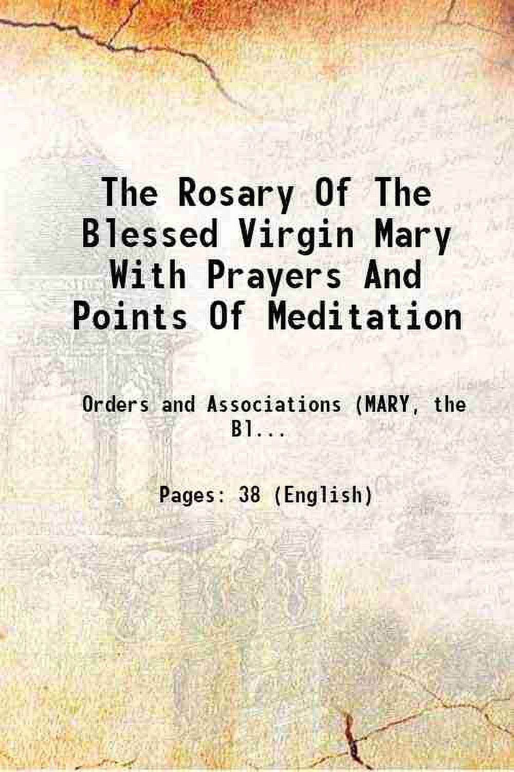 The Rosary Of The Blessed Virgin Mary With Prayers And Points Of ...