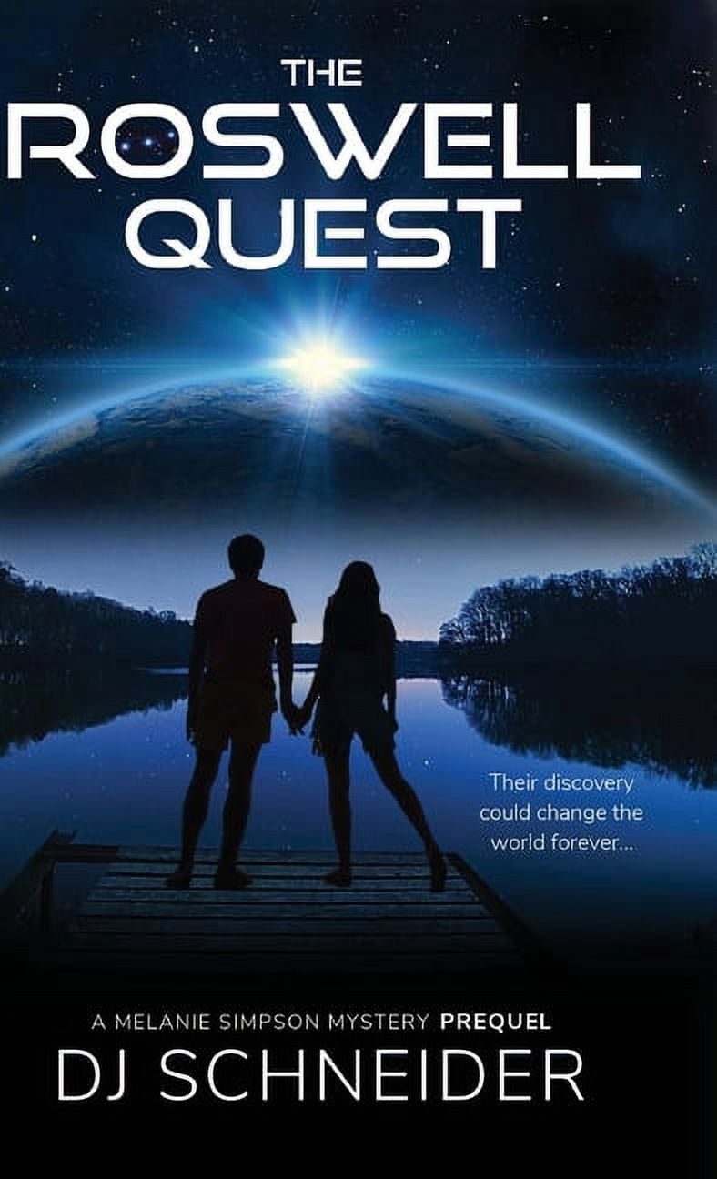 The Roswell Quest: A Melanie Simpson Mystery Prequel (Hardcover) by Dj ...