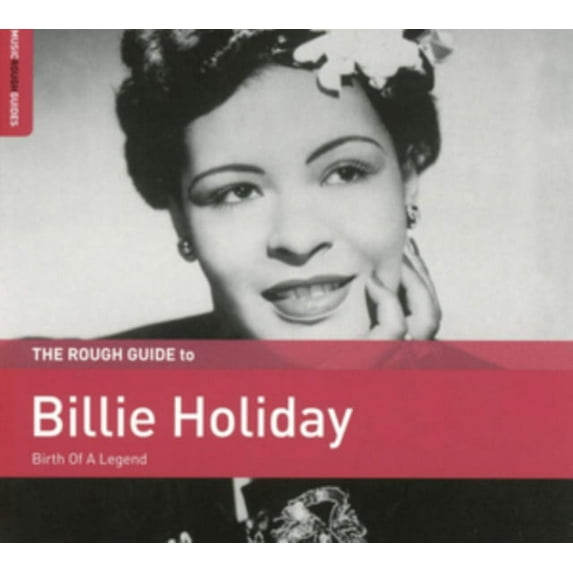 The Rough Guide to Billie Holiday: Birth of a Legend - Walmart.com