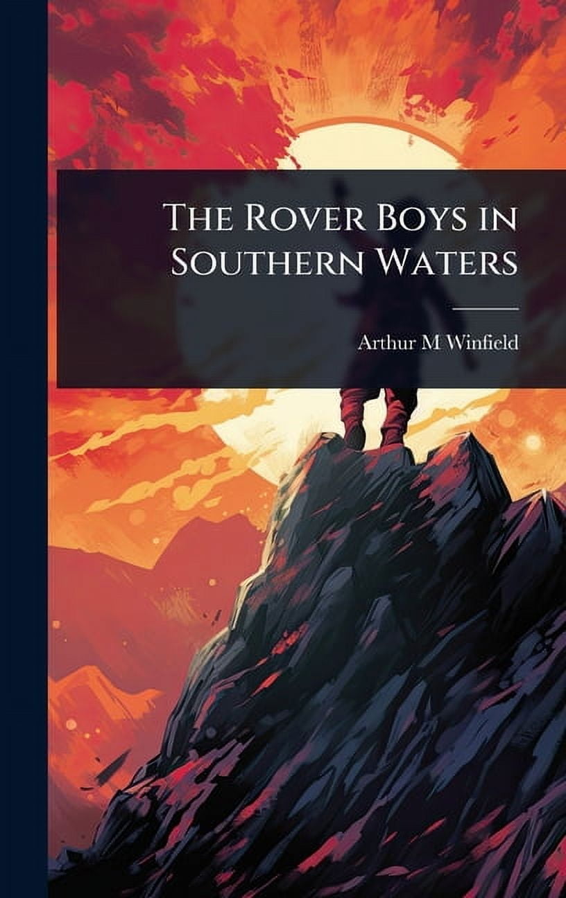 The Rover Boys in Southern Waters, (Hardcover) - Walmart.com