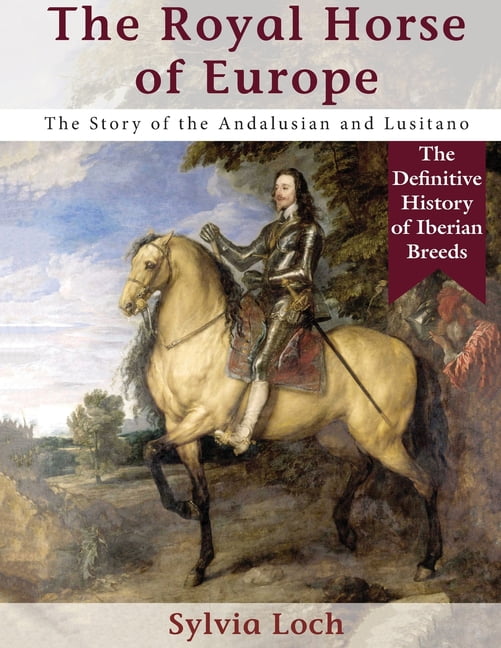 The Royal Horse of Europe (Allen breed series) (Paperback) - Walmart.com