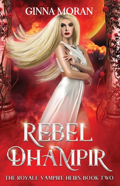 The Royale Vampire Heirs: Rebel Dhampir (Series #2) (Paperback ...