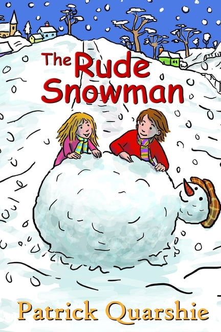 The Rude Snowman, (Paperback) - Walmart.com