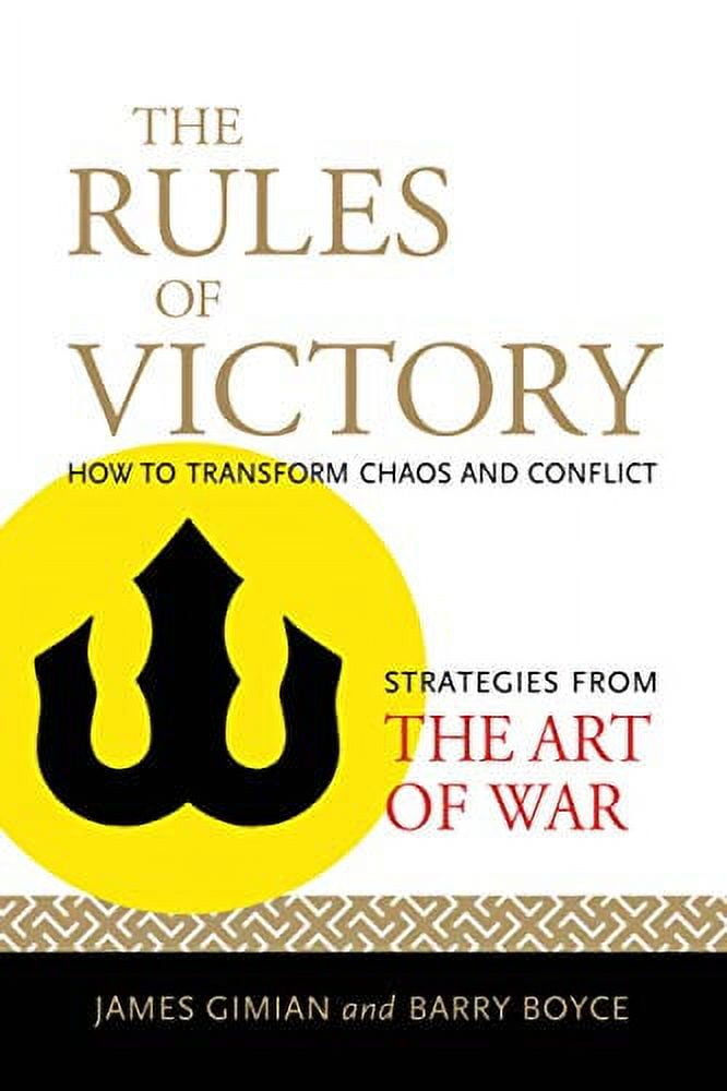 Pre-Owned The Rules of Victory: How to Transform Chaos and Conflict--Strategies from The Art of ...