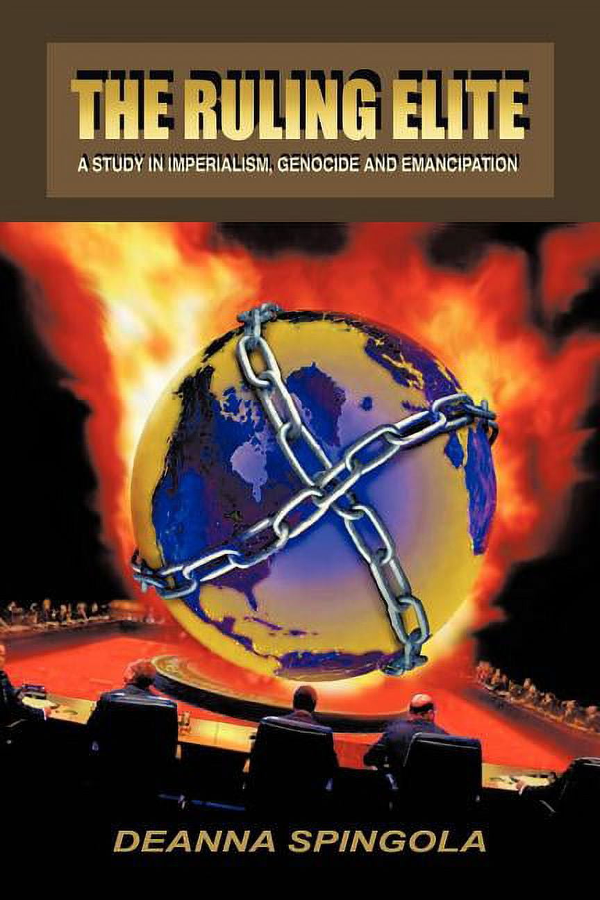 The Ruling Elite: A Study in Imperialism, Genocide and Emancipation ...