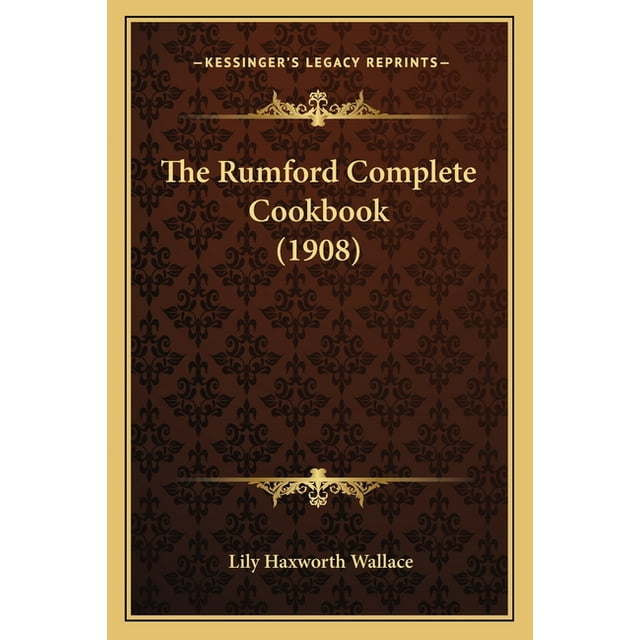 The Rumford Complete Cookbook (1908) - Walmart.com