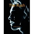 The Rush, (Paperback) - Walmart.com