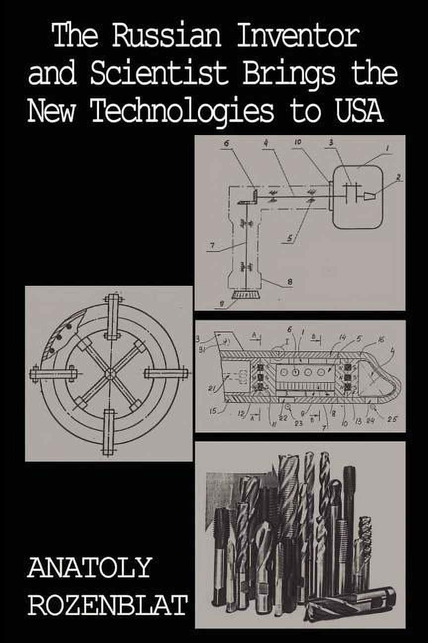 The Russian Inventor and Scientist: Brings the New Technologies to USA ...