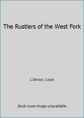 Pre-Owned The Rustlers of the West Fork (Hardcover) 0385419961 ...