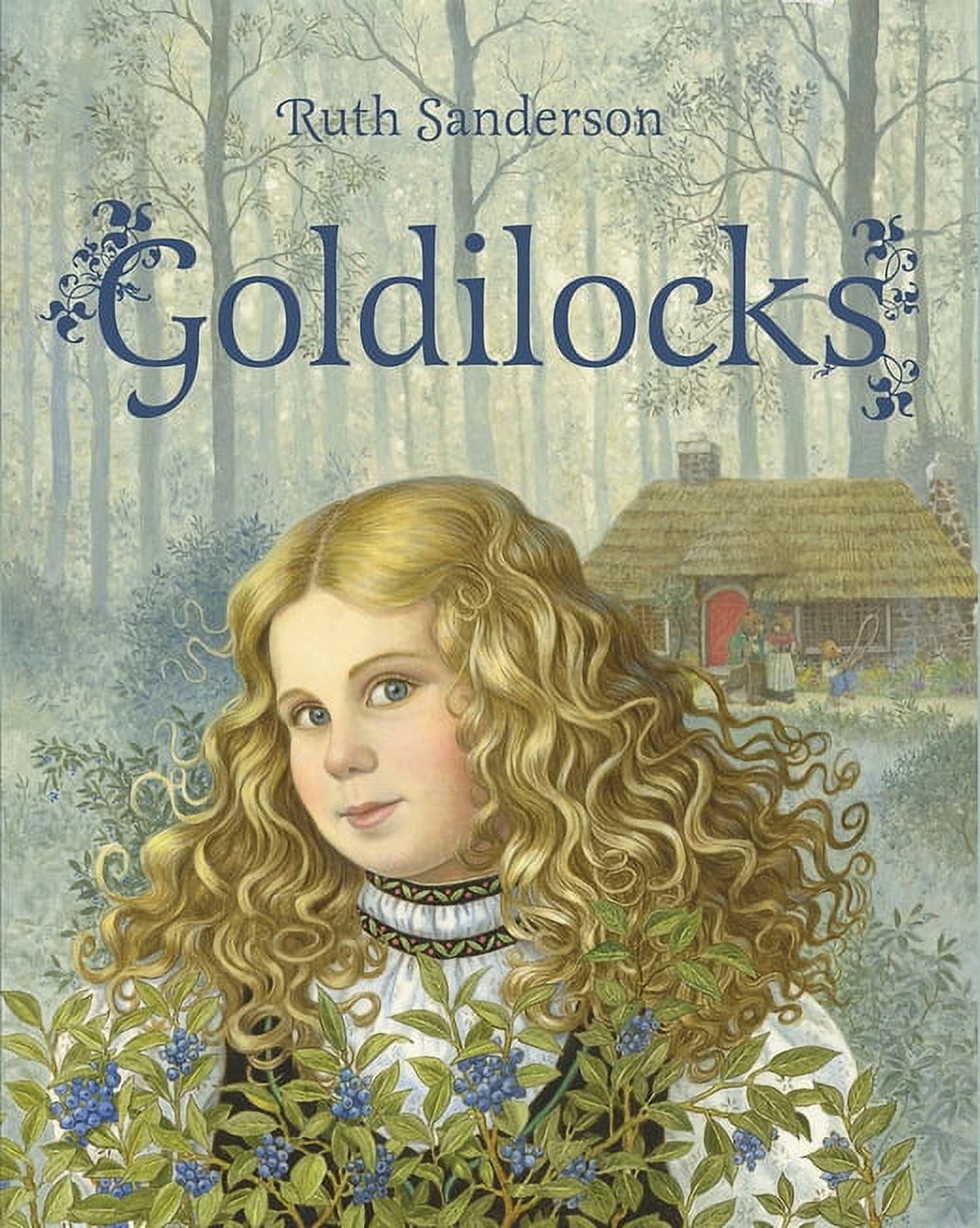 The Ruth Sanderson Collection: Goldilocks (Paperback) - Walmart.com