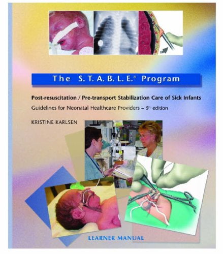 Pre-Owned The S.T.A.B.L.E. Program : Pre-Transport/Post-Resuscitation ...
