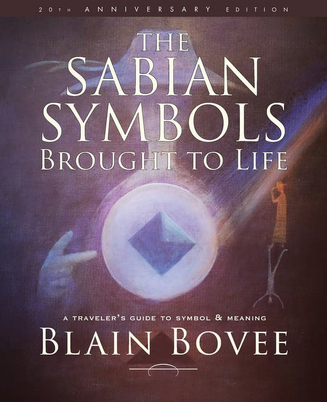The Sabian Symbols Brought to Life: A Traveler's Guide to Symbol and ...