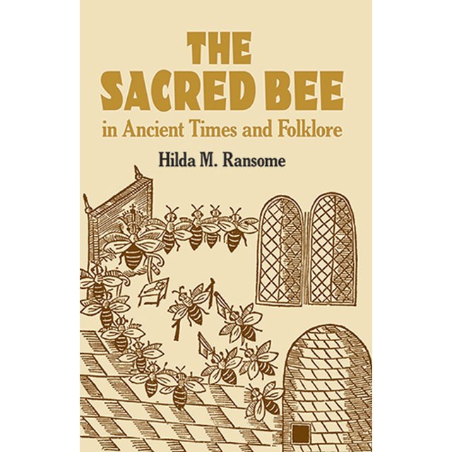 The Sacred Bee in Ancient Times and Folklore (Paperback) - Walmart ...