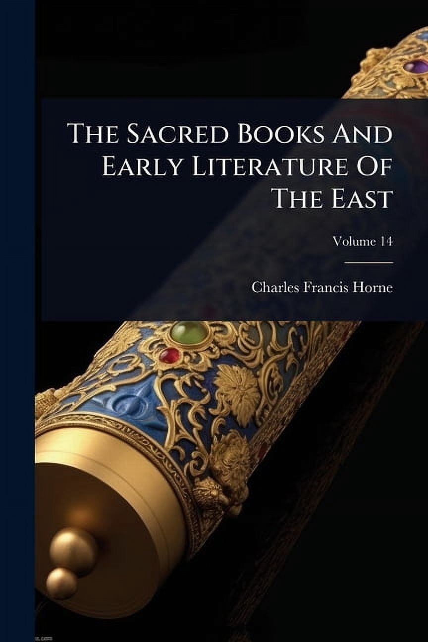 The Sacred Books And Early Literature Of The East, (Paperback ...