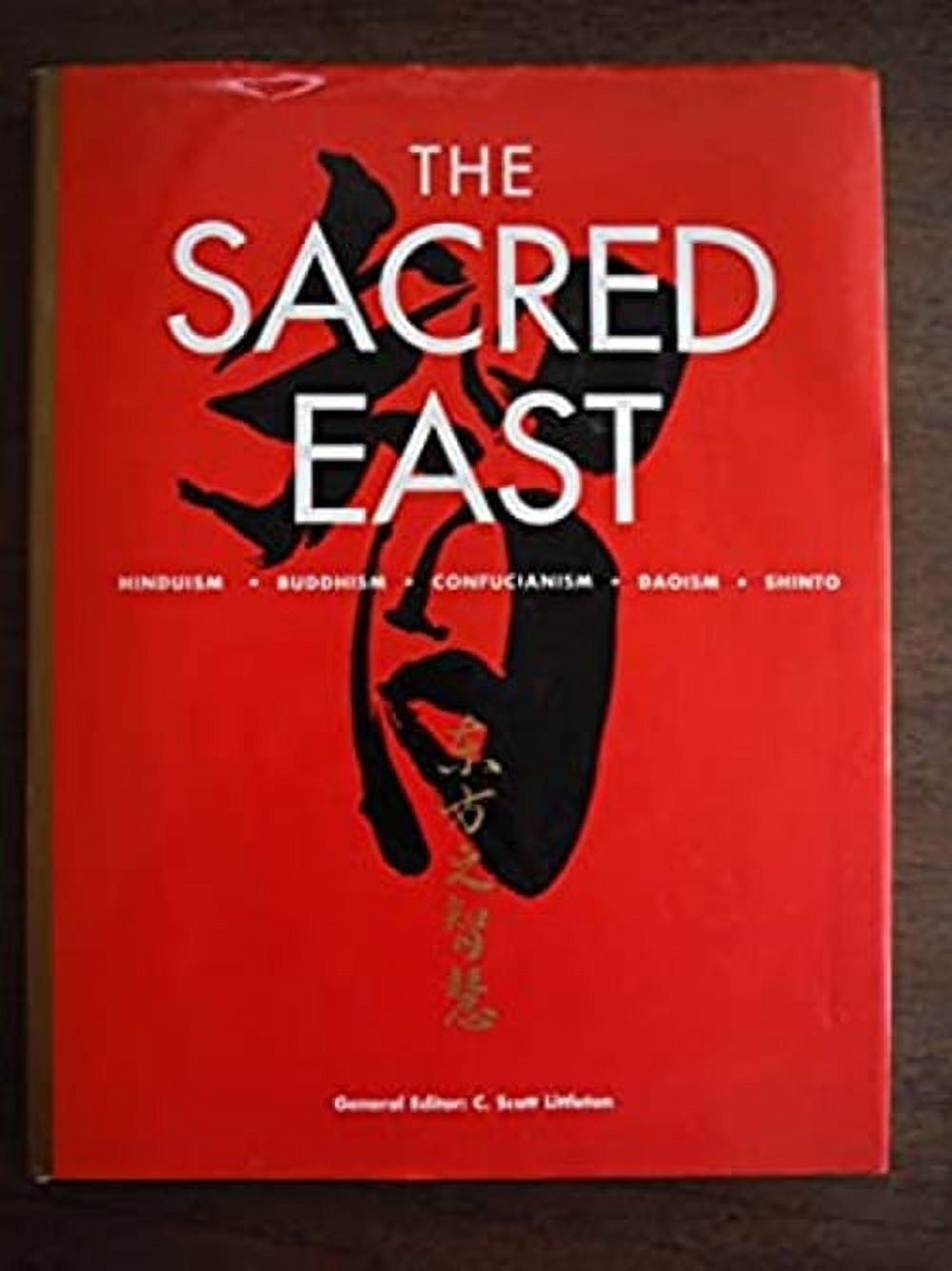 Pre-Owned The Sacred East : An Illustrated Guide to Buddhism, Hinduism ...