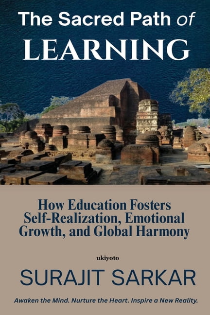 The Sacred Path of Learning How Education Fosters Self-Realization ...