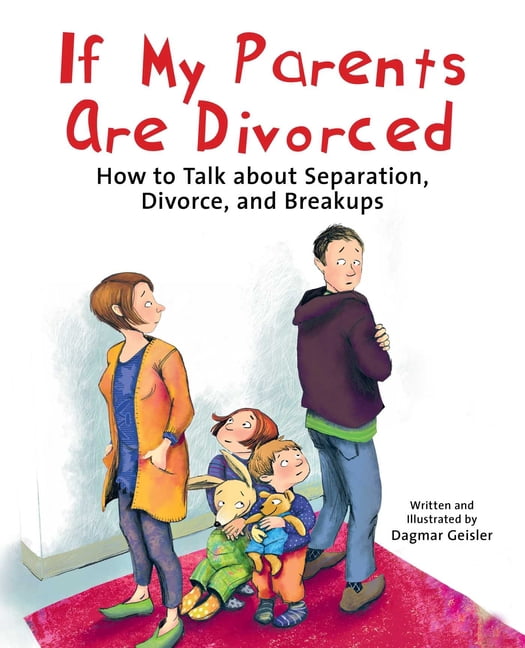 The Safe Child, Happy Parent If My Parents Are Divorced: How to Talk ...