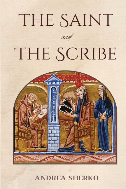 The Saint and the Scribe, (Paperback) - Walmart.com