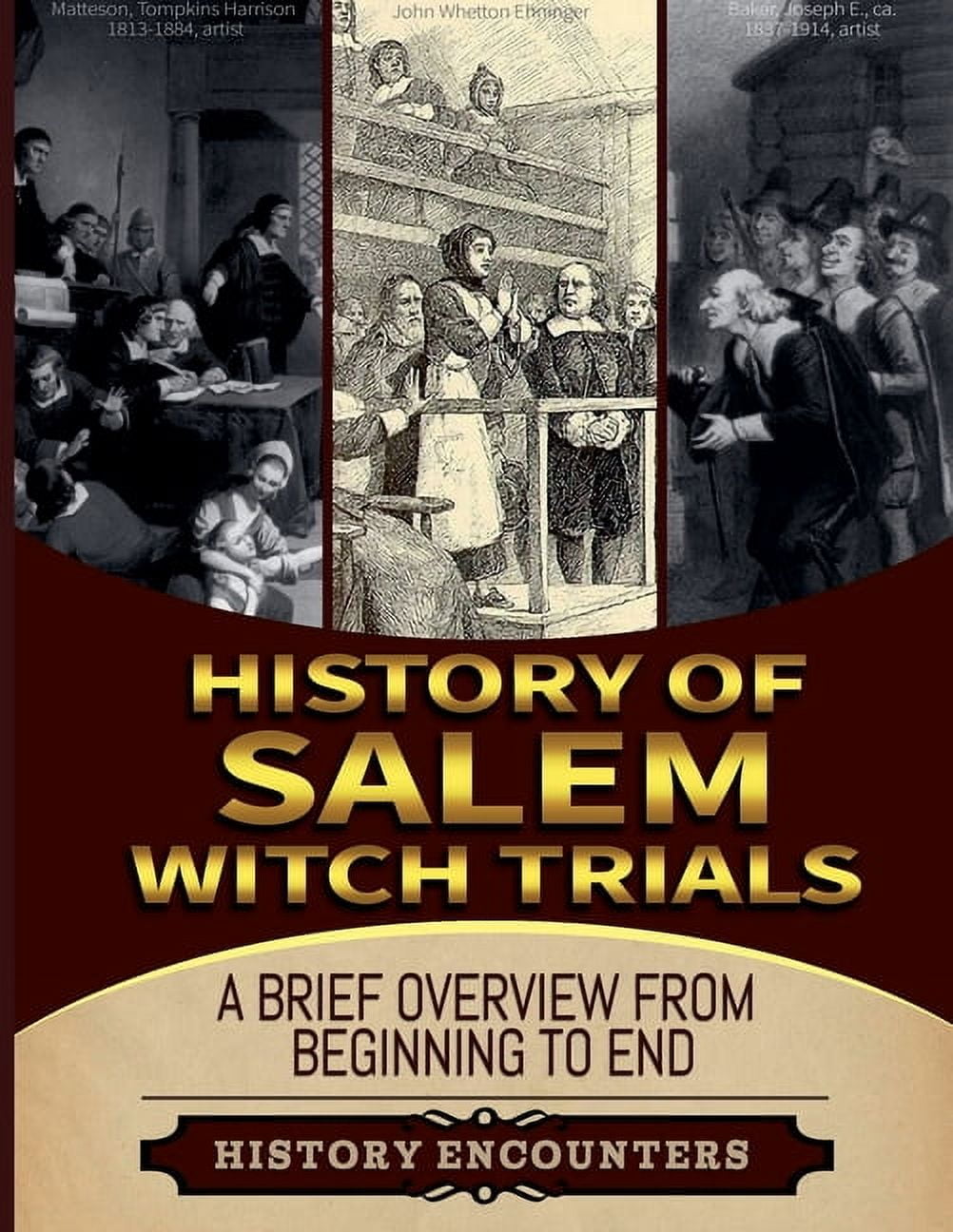 The Salem Witch Hunt: A Brief Overview from Beginning to the End ...