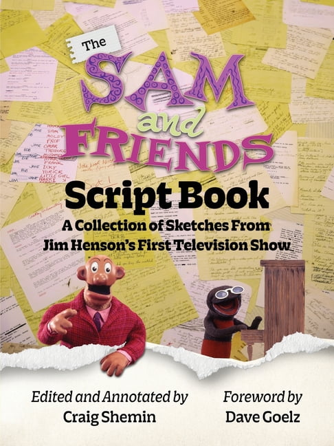 The Sam and Friends Script Book - A Collection of Sketches from Jim ...