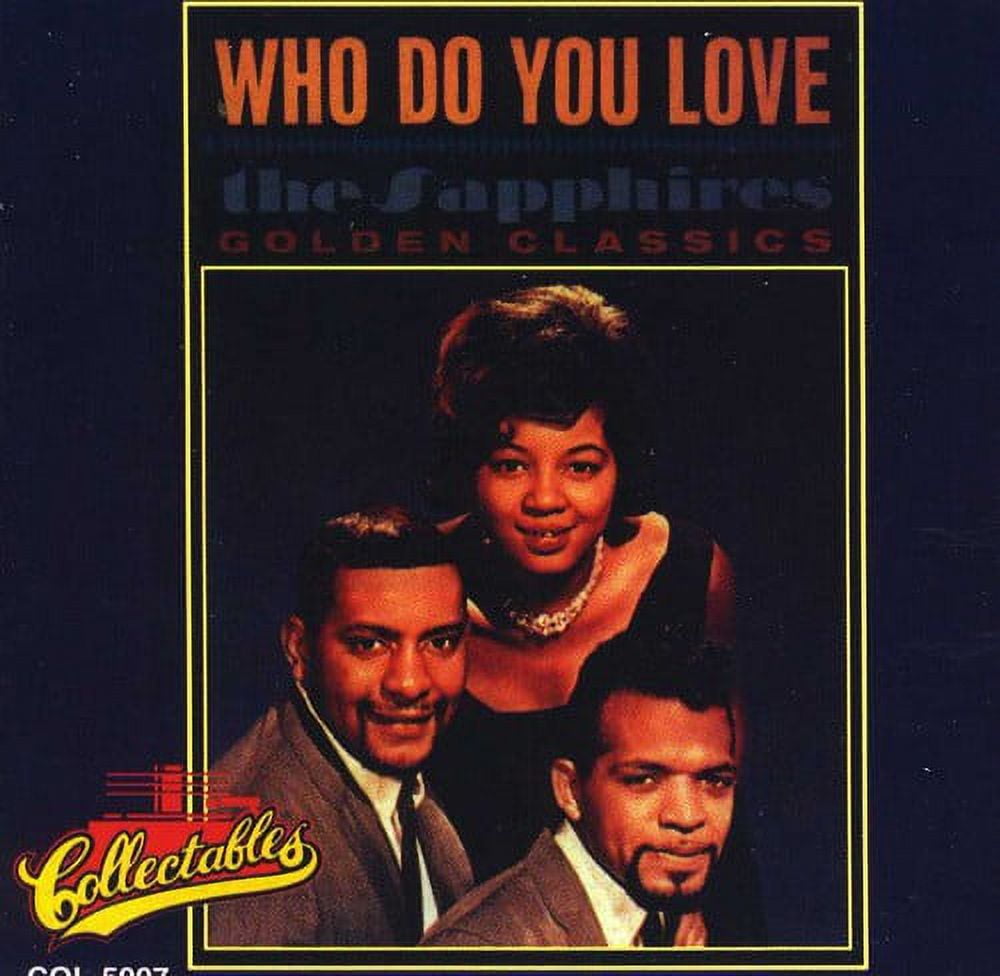 The Sapphires - Who Do You Love - Music & Performance - CD - Walmart.com