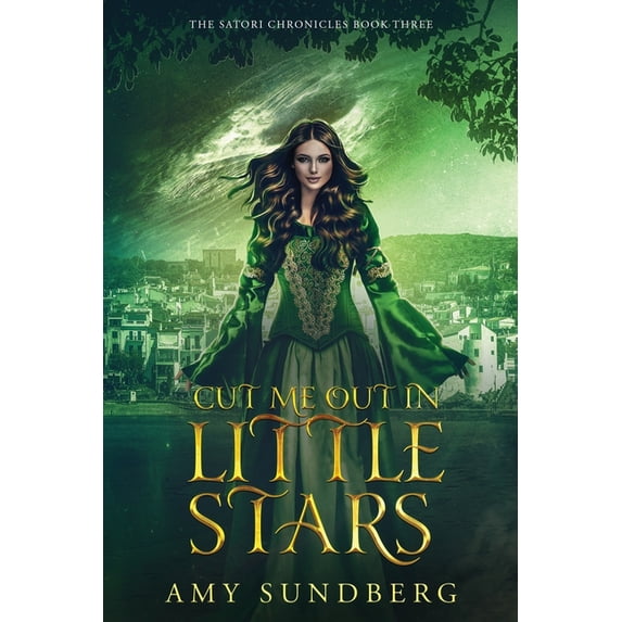 The Satori Chronicles Cut Me Out in Little Stars, Book 3, (Paperback ...