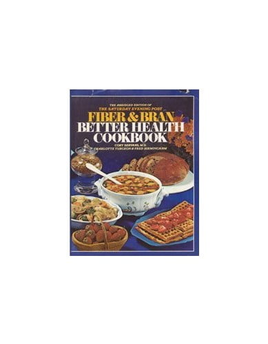 Pre-Owned Saturday Evening Post Fiber and Bran Better Health Cookbook ...