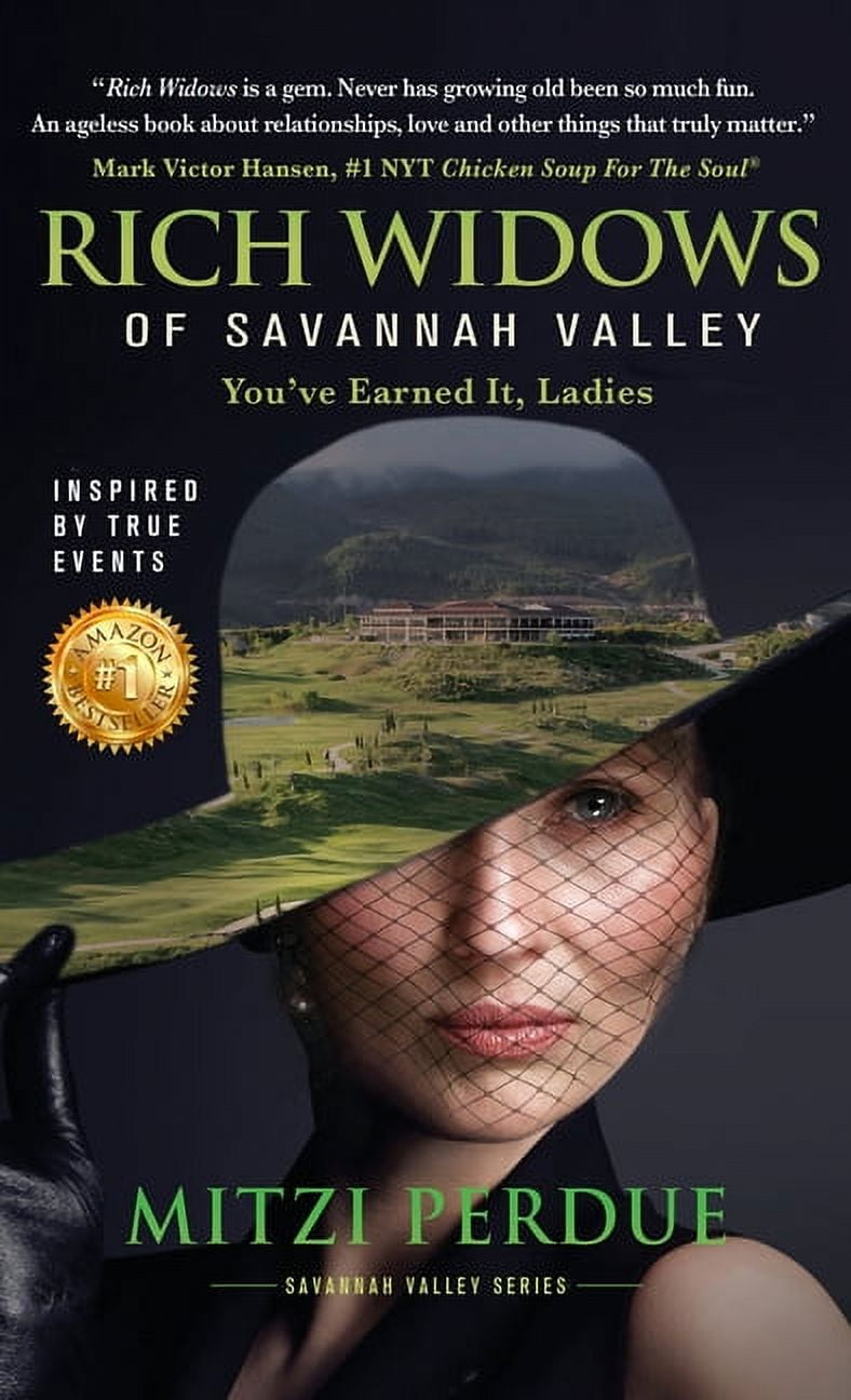 The Savannah Valley: Rich Widows of Savannah Valley: You've Earned It ...
