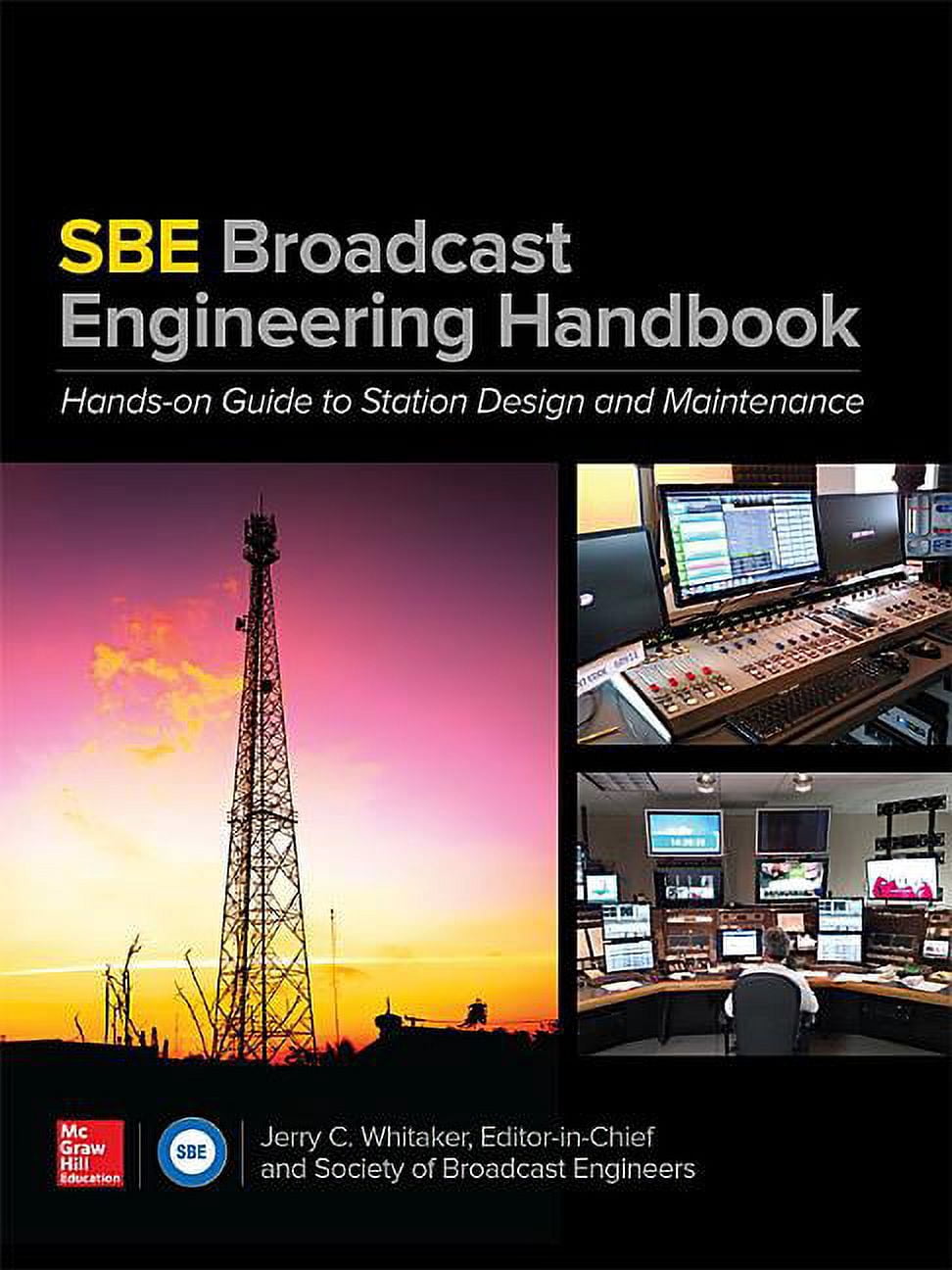 The Sbe Broadcast Engineering Handbook: A Hands-On Guide to Station ...