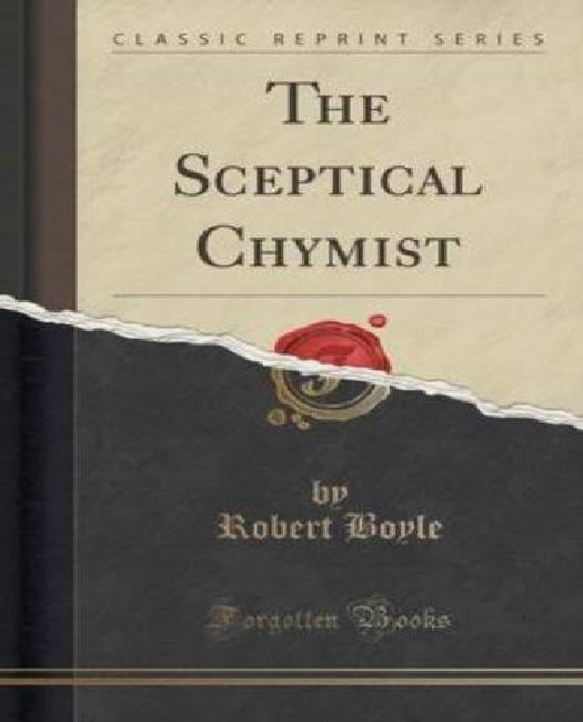 The Sceptical Chymist (Classic Reprint) - Walmart.com