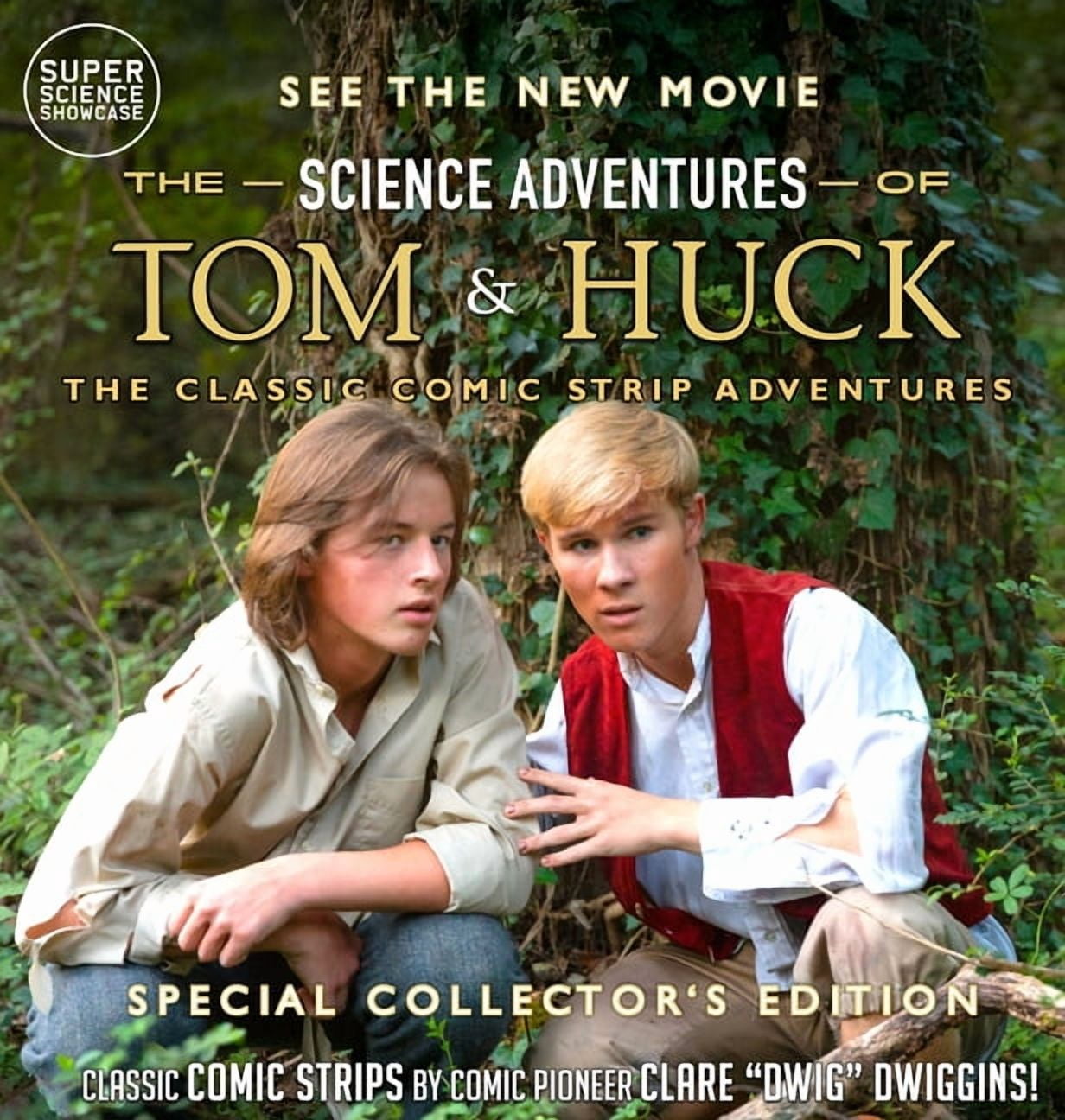 The Science Adventures of Tom & Huck: The Classic Comic Strip ...