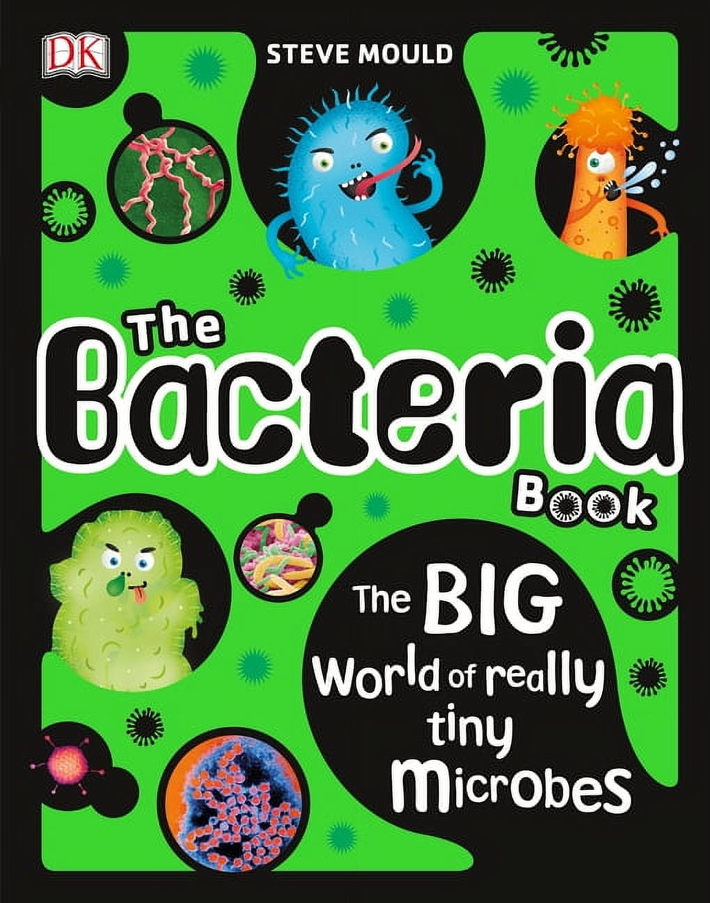 The Science Book Series: The Bacteria Book : The Big World of Really ...