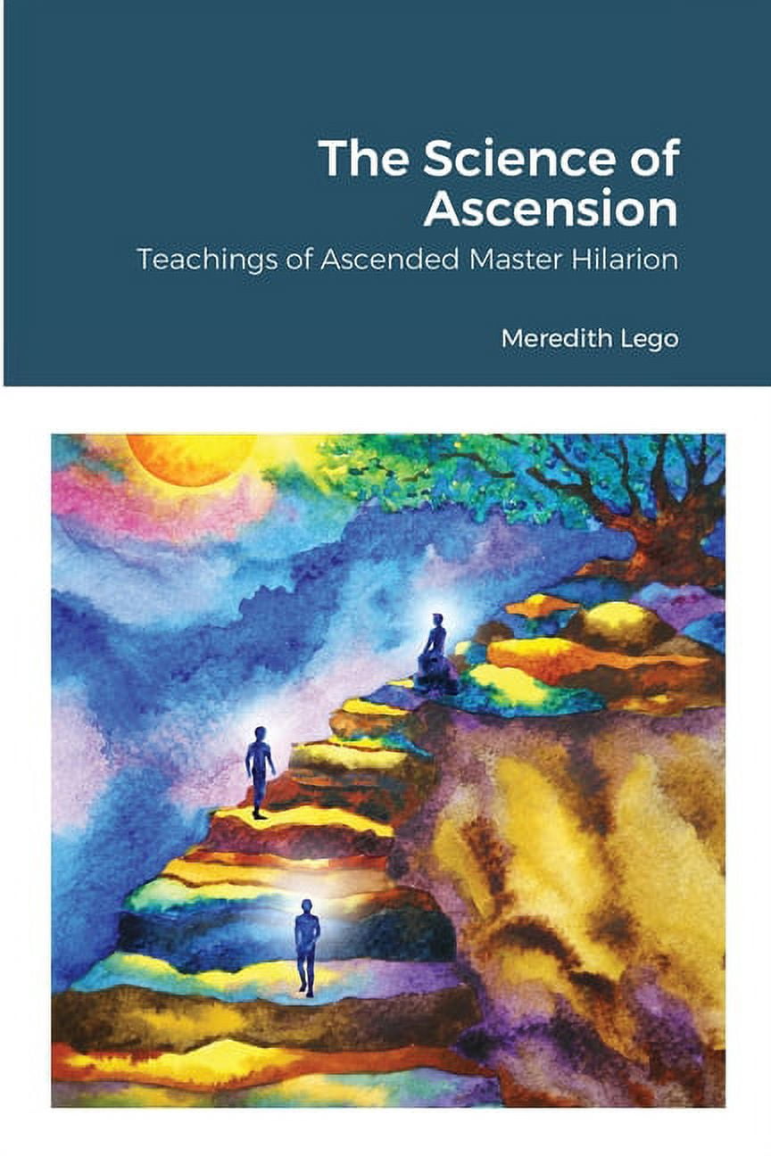 The Science of Ascension: Channeled Teaching of Ascended Master ...