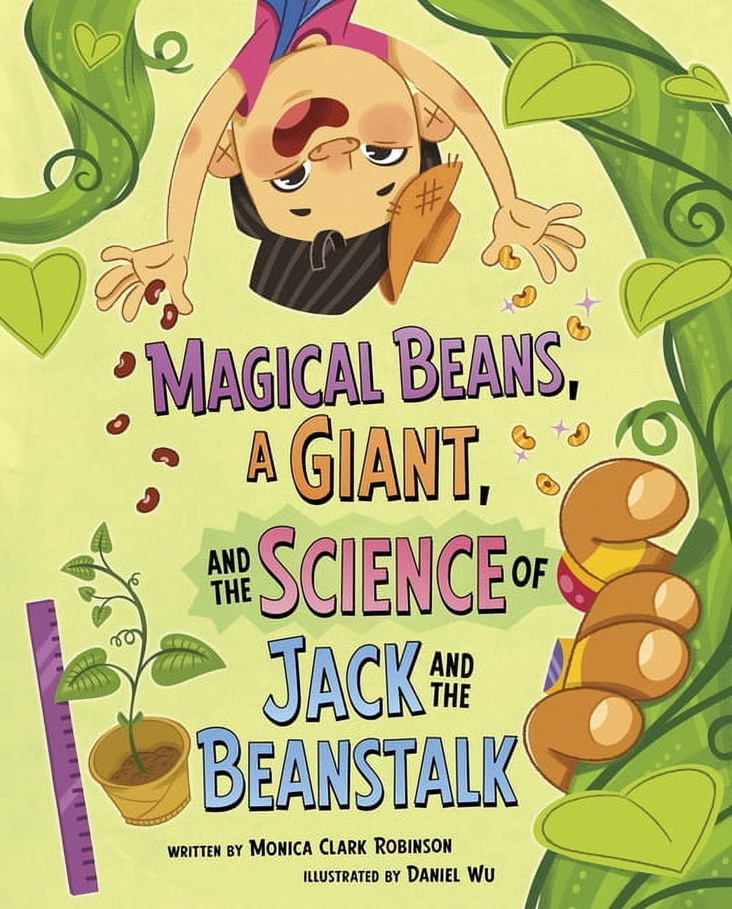 The Science of Fairy Tales Magical Beans, a Giant, and the Science of ...