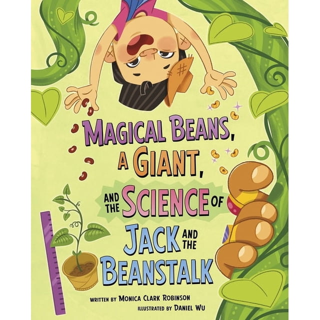 The Science of Fairy Tales Magical Beans, a Giant, and the Science of ...