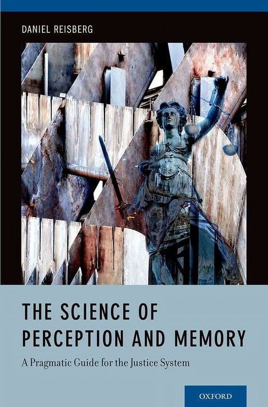 The Science of Perception and Memory: A Pragmatic Guide for the Justice ...