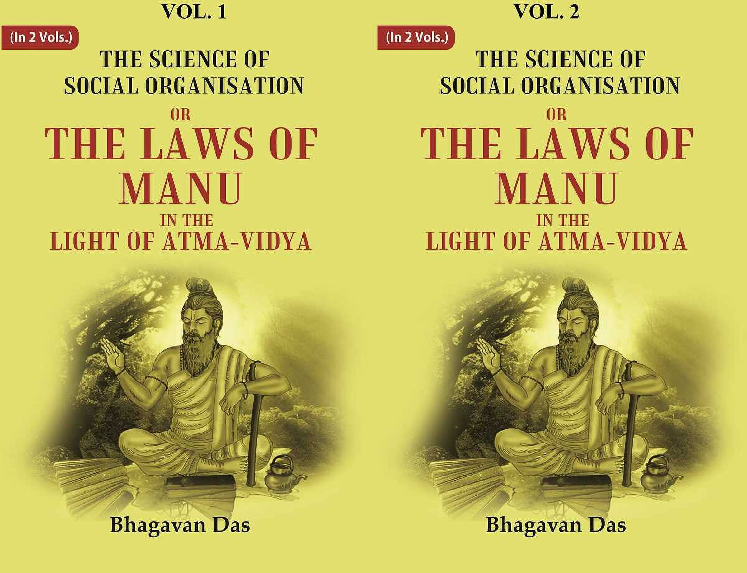 The Science of Social Organisation: Or the Laws of Manu in the Light of ...