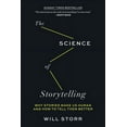 The Science of Storytelling: Why Stories Make Us Human and How to Tell ...