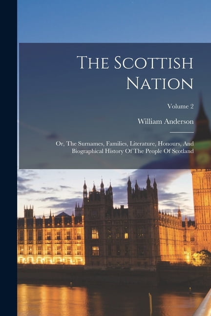 The Scottish Nation, (Paperback) - Walmart.com