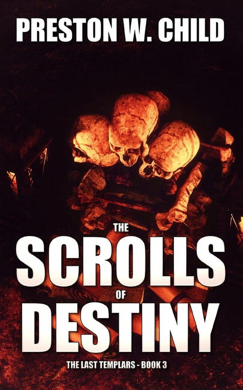 The Scrolls of Destiny (Paperback) by Preston W Child - Walmart.com
