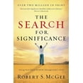The Search for Significance: Seeing Your True Worth Through God's Eyes ...