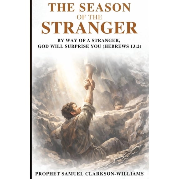 The Season Of The Stranger: By Way Of A Stranger, God Will Surprise You ...