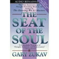 Pre-Owned The Seat of the Soul (Audiobook) by Gary Zukav - Walmart.com