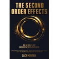 The Second Order Effects: How the World's Most Consequential Forces ...