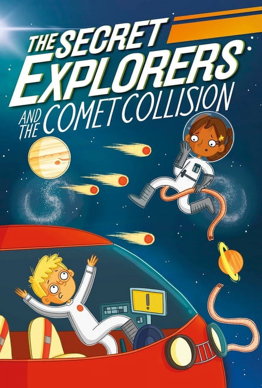 The Secret Explorers The Secret Explorers and the Comet Collision ...