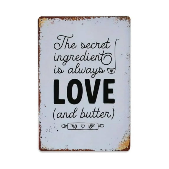 The Secret Ingredient Is Always Love (and Butter) Tin Sign Vintage ...