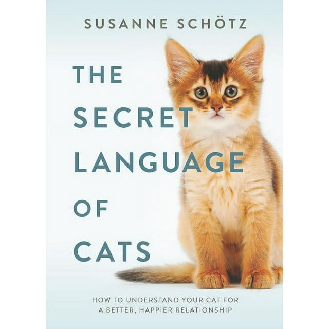 The Secret Language of Cats (Hardcover) - Walmart.com
