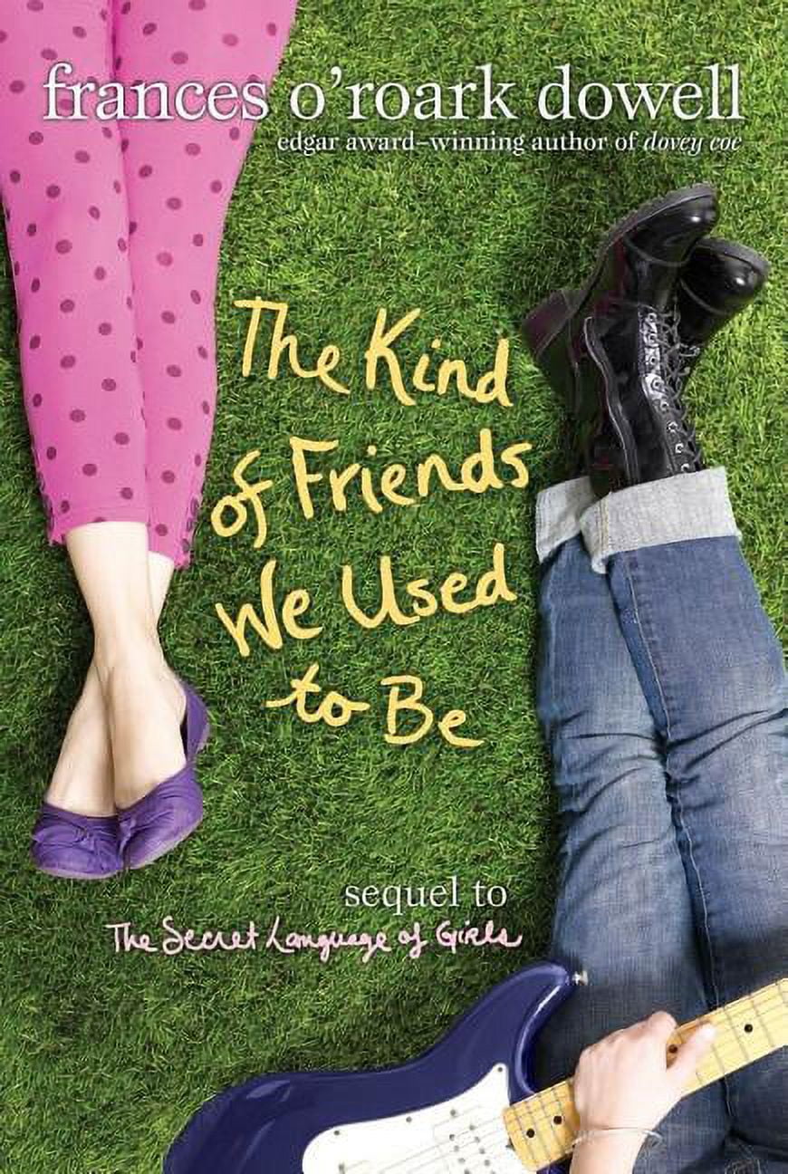 The Secret Language of Girls Trilogy: The Kind of Friends We Used to Be ...